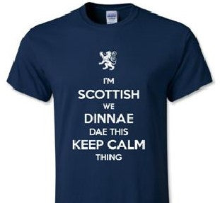 T-Shirt - Scottish Keep Calm – The Scottish Shoppe & A Little Bit of ...